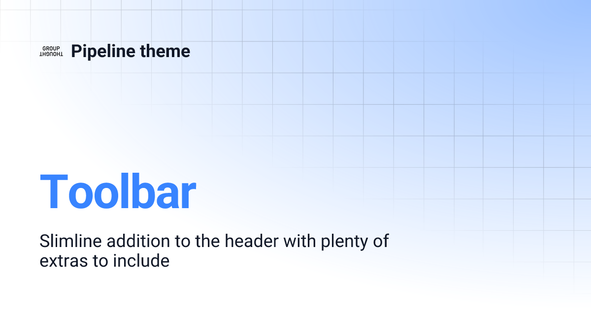 Toolbar | Pipeline theme