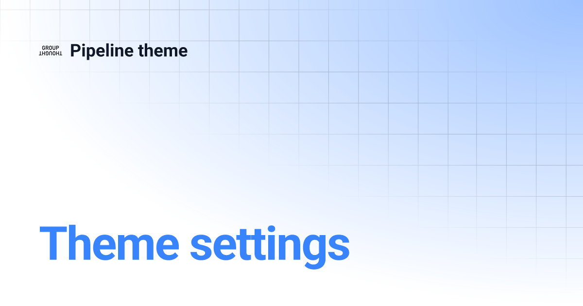 Theme settings | Pipeline theme