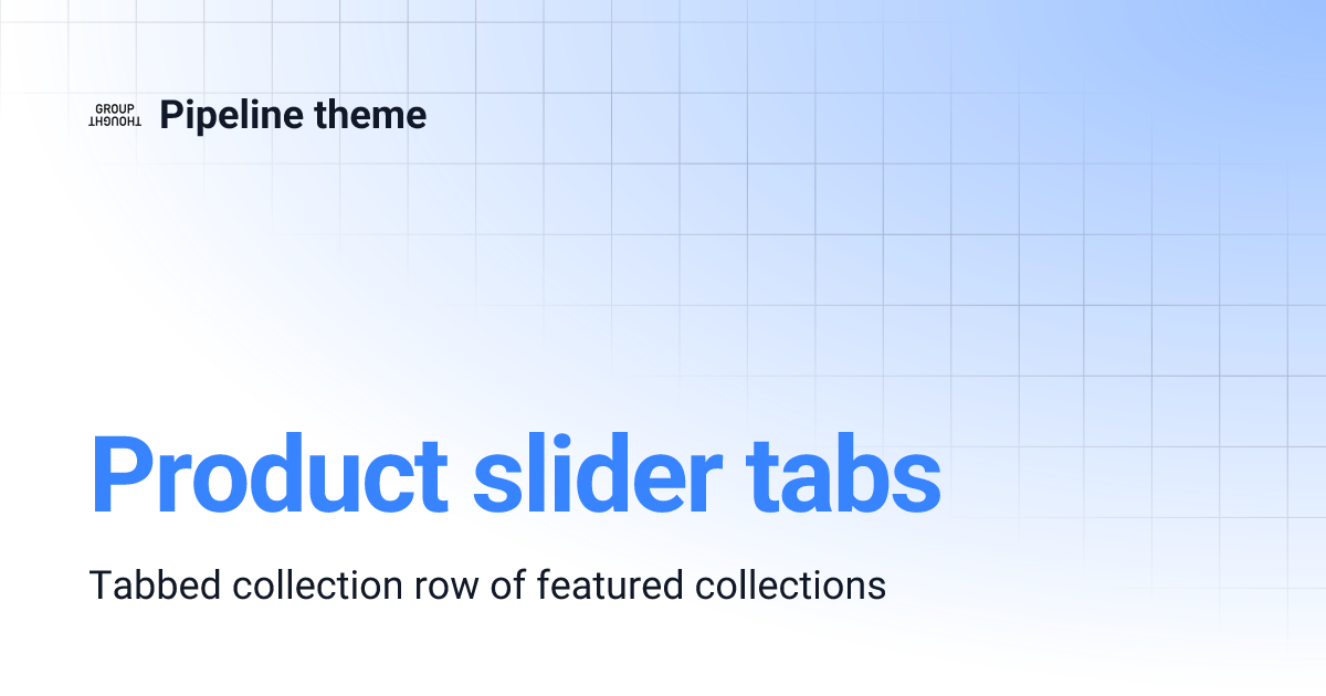 Product slider tabs | Pipeline theme